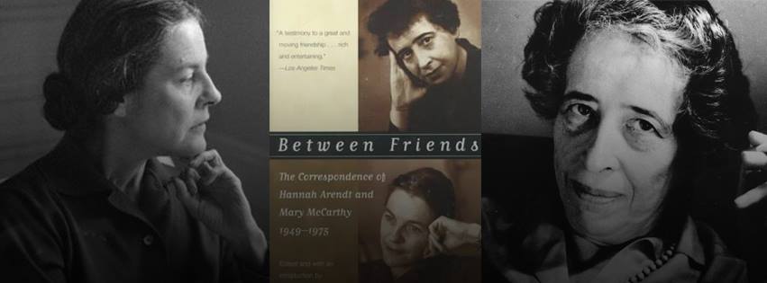Hannah Arendt and Mary McCarthy: An Unlikely Friendship